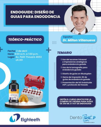 ENDOGUIDE: DISEÑO DE GUÍAS PARA ENDODONCIA - Dentoshop